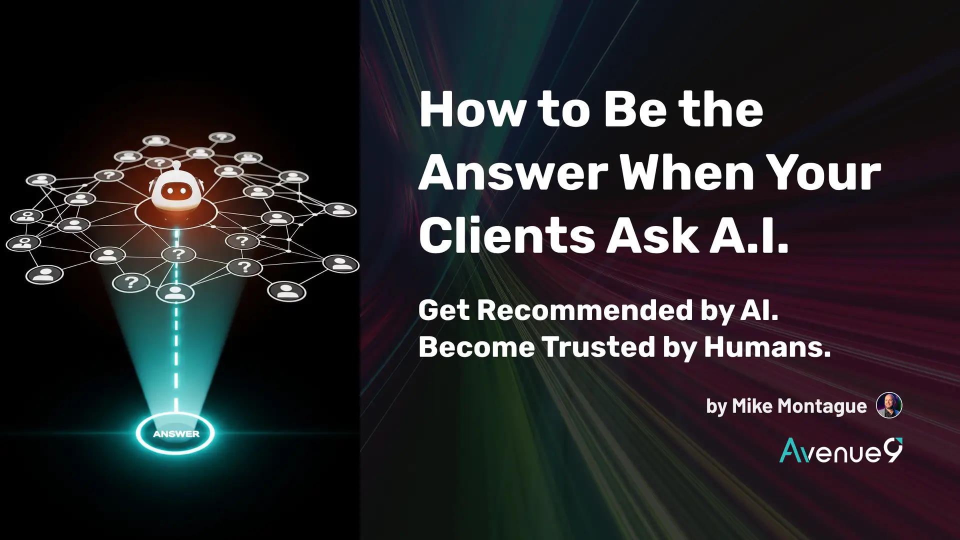 How to Be the Answer When Your Clients and Prospects Ask A.I. a ...